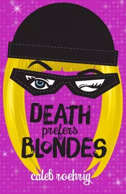 Caleb Roehrigin Death Prefers Blondes